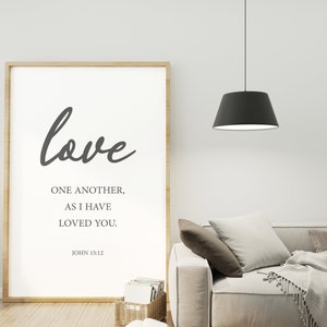 Love Bible Verse, John 15:12, Love One Another, Love Poster, Love ...
