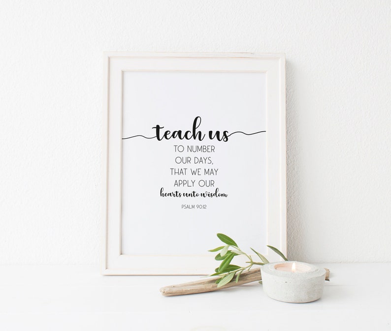 Teach Us to Number Our Days, Bible Verse Wall Art, Psalm 90:12 ...