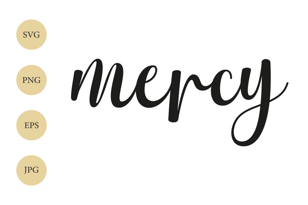 Mercy SVG PNG Christian SVG Word Svg Cricut Cut File - Etsy Australia