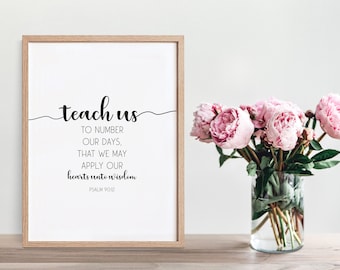 Psalm 90:12 Teach Us to Number Our Days Wisdom Bible Verse Wall Art ...