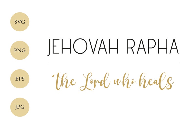 Jehovah Rapha SVG, God’s Name SVG, Biblical Name SVG, Christian Svg ...