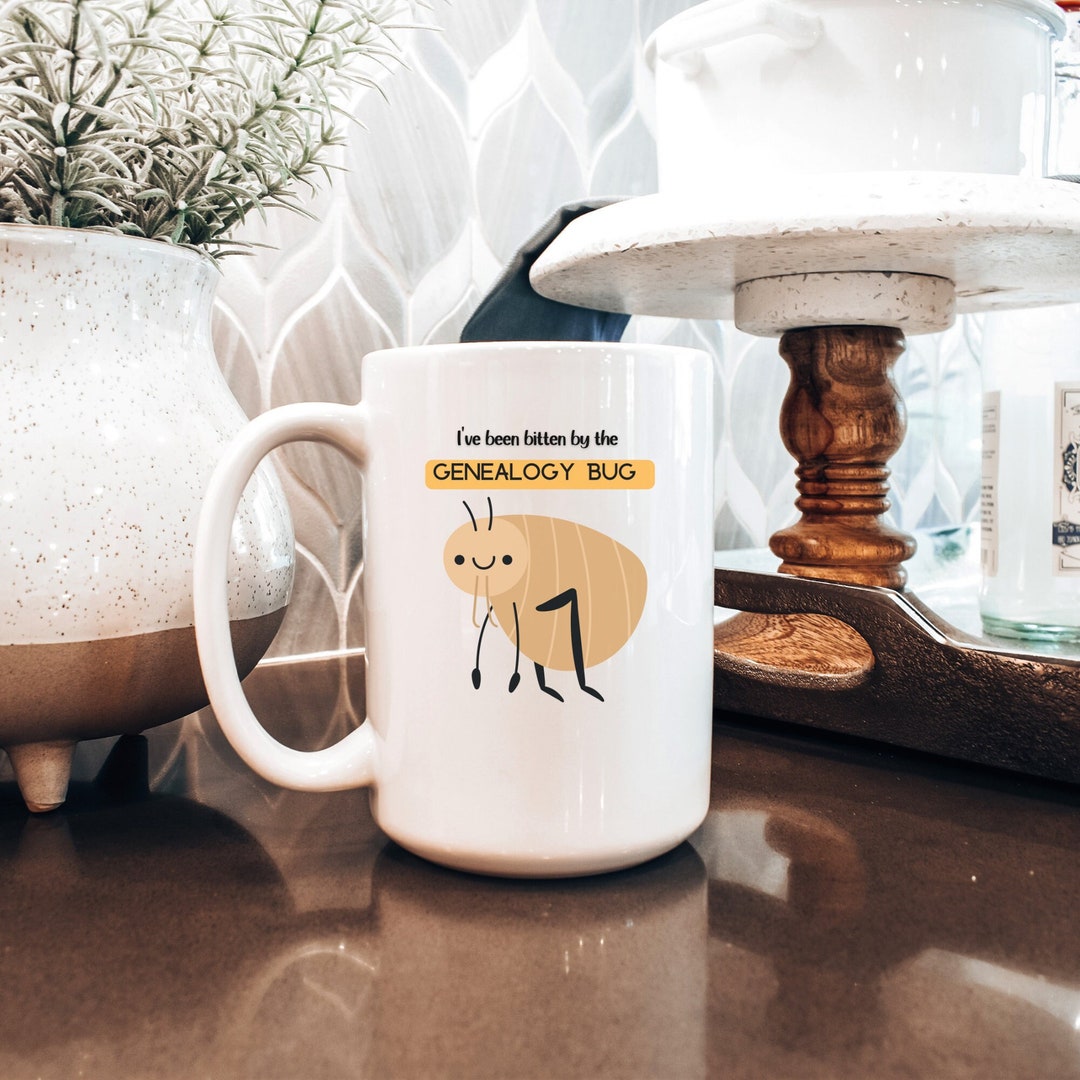 Genealogy Bug Mug, I've Been Bitten by the Genealogy Bug, Funny ...