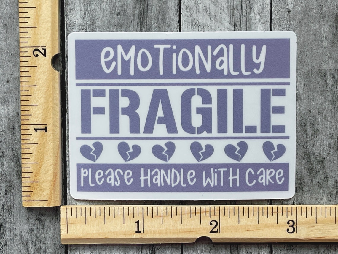 Emotionally Fragile Sticker, Mental Health Stickers, Anxiety Stickers ...