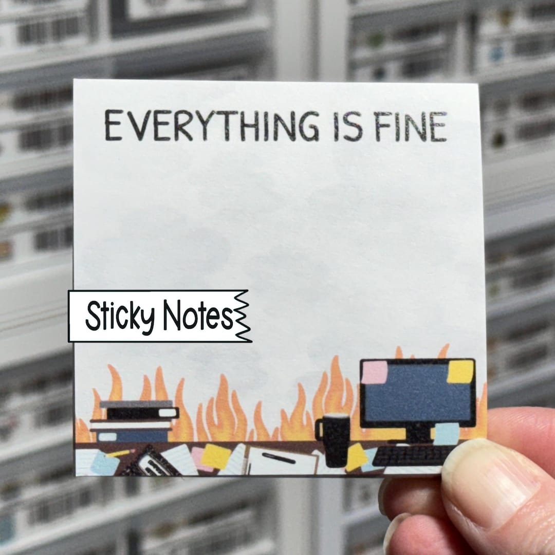 Everything is Fine Sticky Notes, Funny Memo Pad, Cute Notepad, Home ...