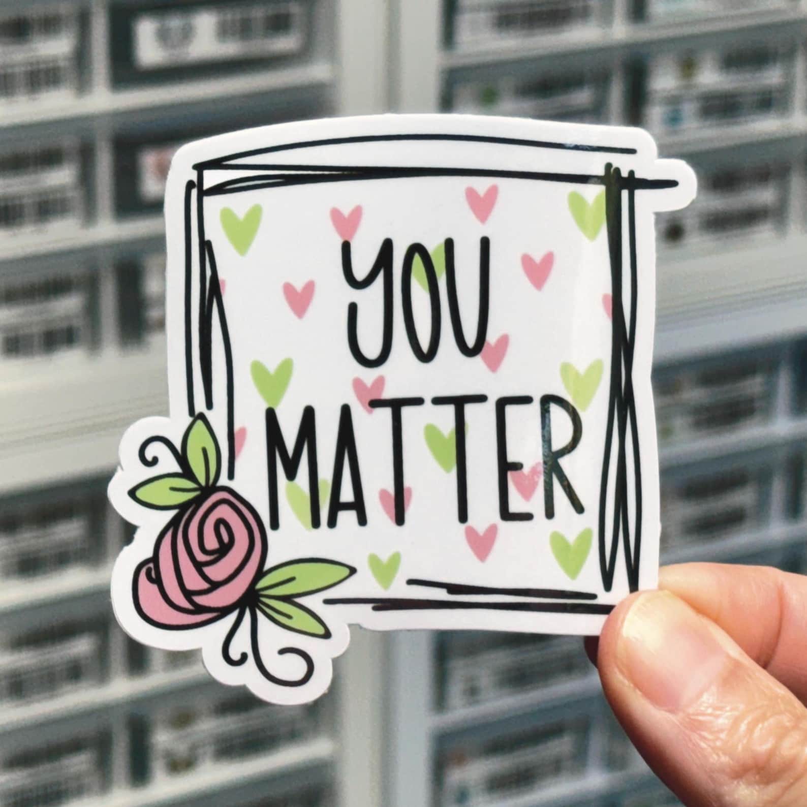 You Matter Sticker, Positive Affirmation Sticker, Mental Health Sticker ...