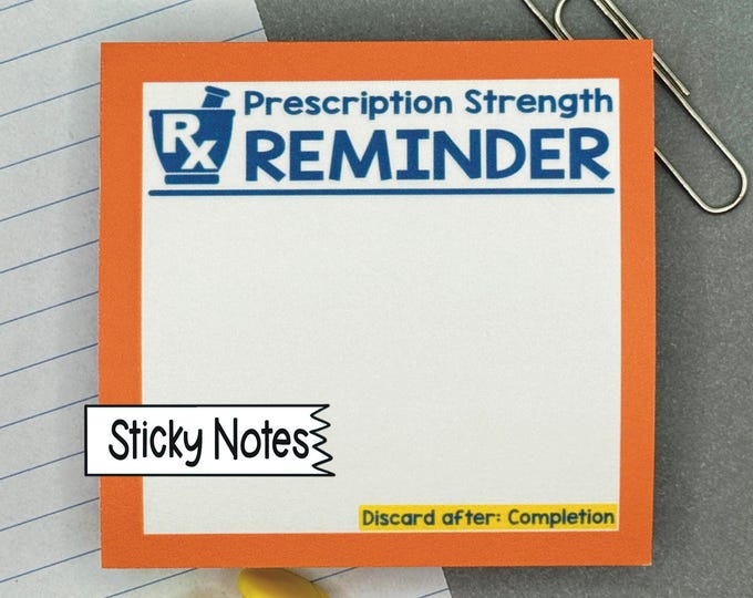 Prescription Strength Reminder Sticky Notes, Fun Memo Pad, Funny Sticky ...