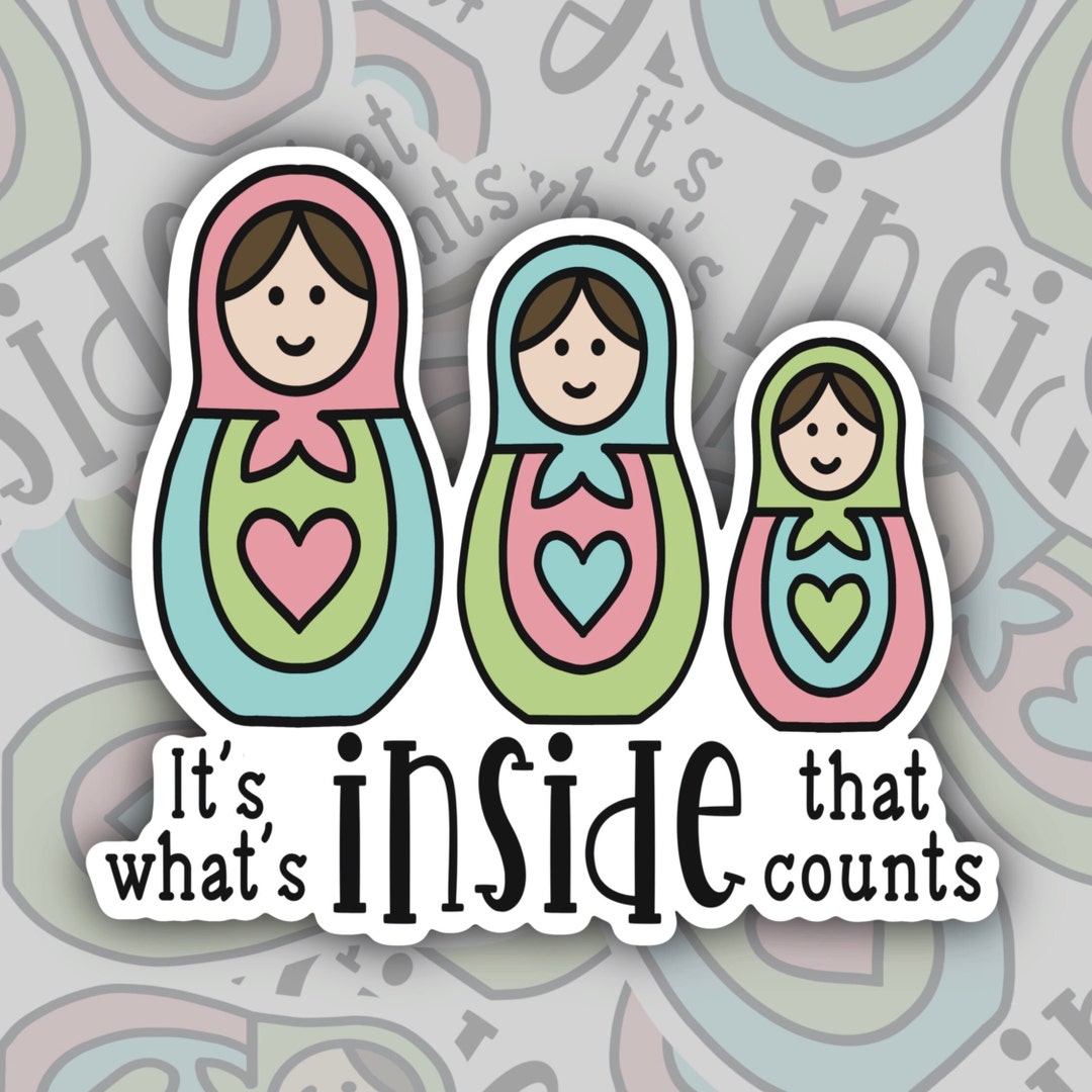 It's What's Inside That Counts Sticker, Russian Nesting Doll Sticker ...