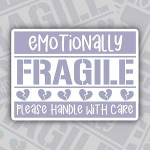 Emotionally Fragile Sticker Mental Health Stickers Anxiety - Etsy