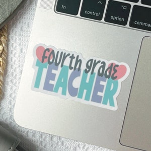 Fourth Grade Teacher Sticker, 4th Grade Teacher Decal, Grade Level ...