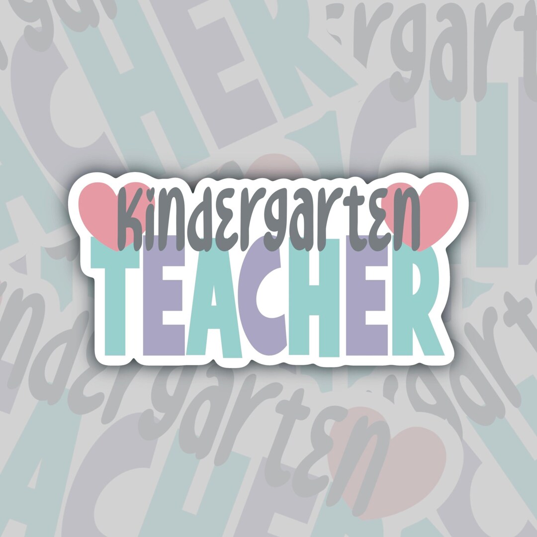 Kindergarten Teacher Sticker, Kinder Teacher Decal, Grade Level Label ...