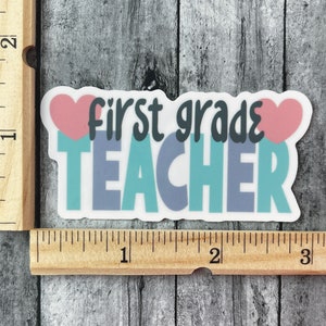 First Grade Teacher Sticker, 1st Grade Teacher Decal, Grade Level Label ...