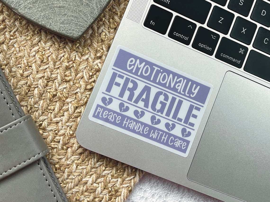 Emotionally Fragile Sticker, Mental Health Stickers, Anxiety Stickers ...
