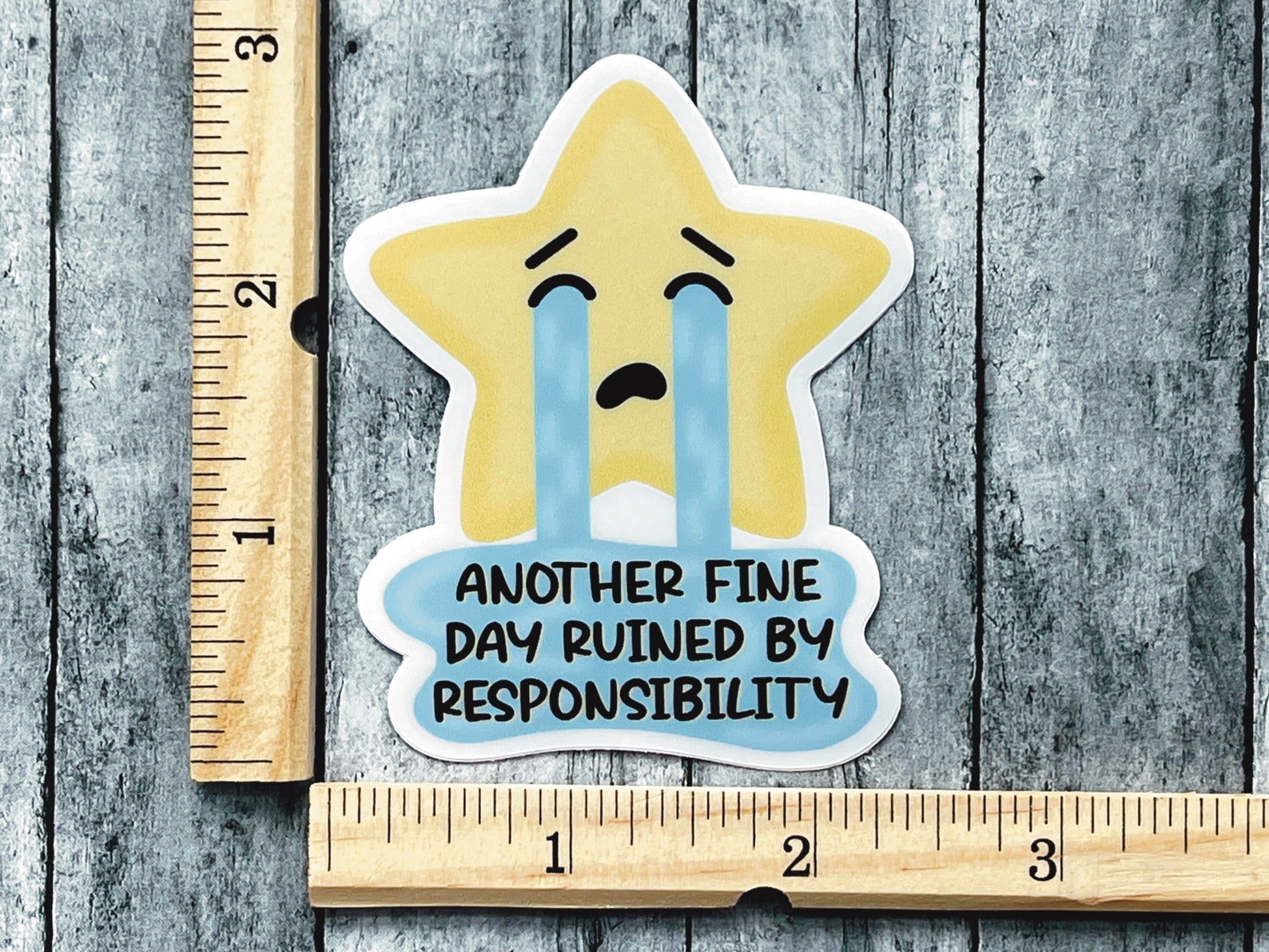 Another Fine Day Ruined by Responsibility Sticker, Adulting Decal ...