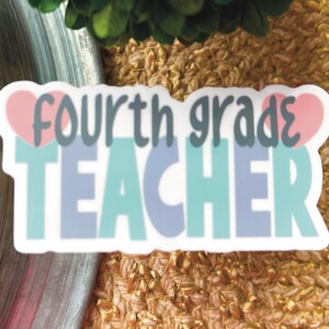 Fourth Grade Teacher Sticker, 4th Grade Teacher Decal, Grade Level ...