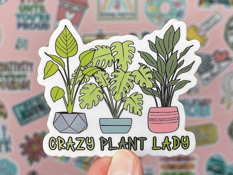 Crazy Plant Lady Sticker, Cute Botanical Sticker, Funny Plant Lover ...