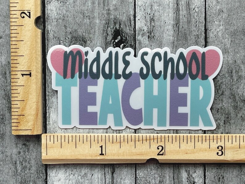 Middle School Teacher Sticker Junior High Teacher Decal - Etsy