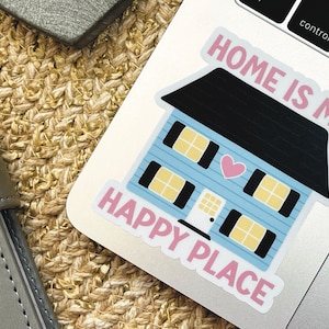 Home is My Happy Place Sticker, New Home Decal, First Home Sticker ...