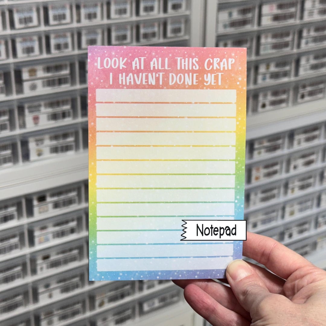 Look at All This Crap I Haven't Done yet Notepad, Sarcastic Memo Pad ...