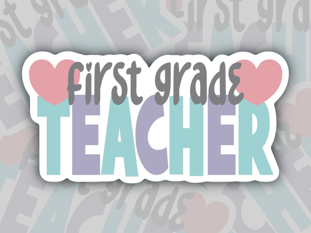 First Grade Teacher Sticker 1st Grade Teacher Decal Grade - Etsy