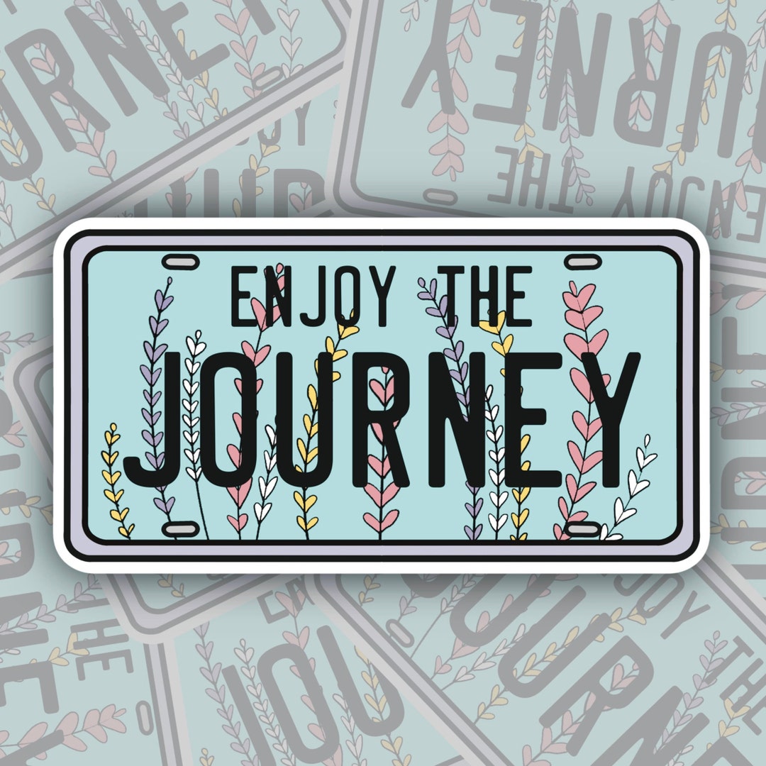 Enjoy the Journey Sticker, Floral License Plate Decal, Glossy Botanical ...