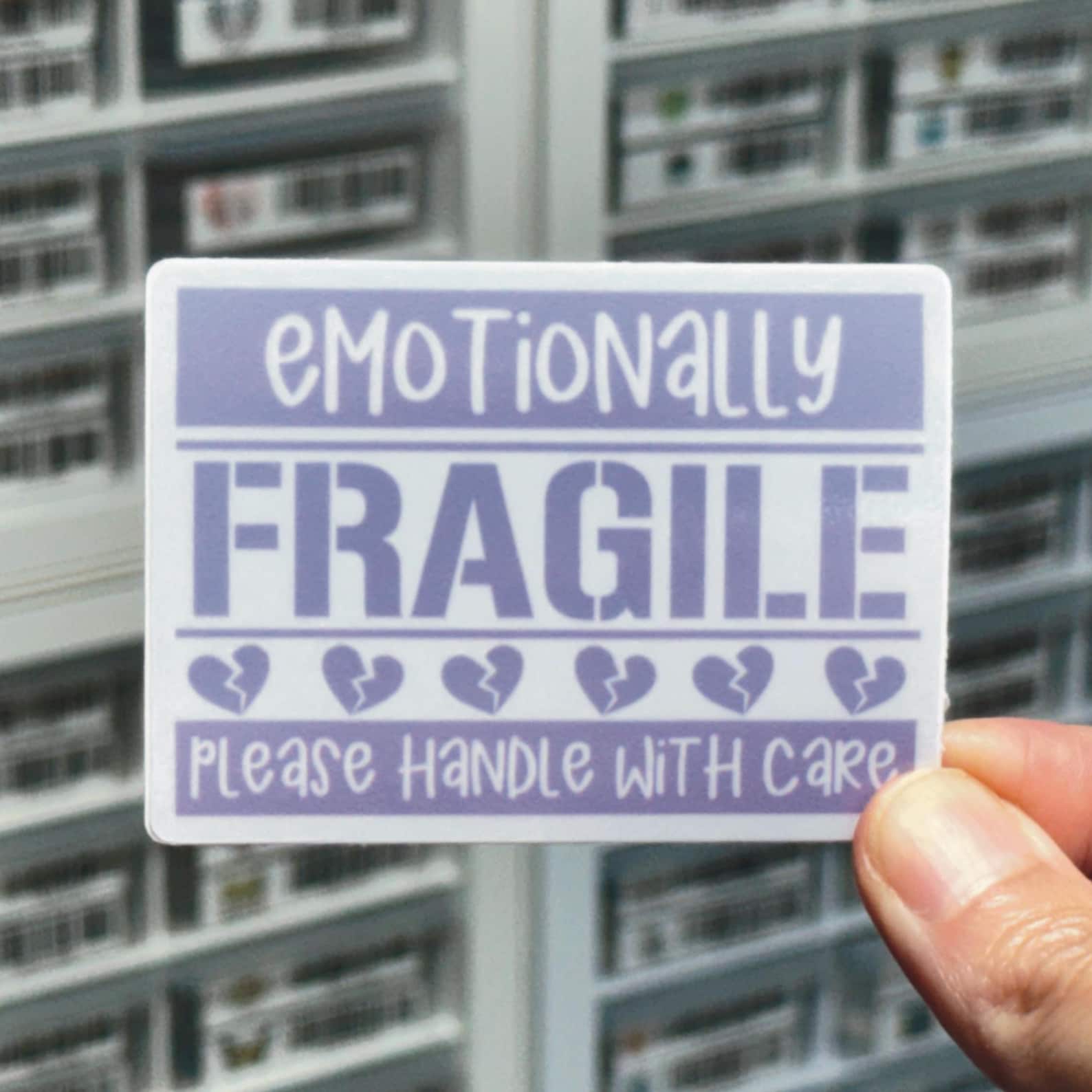 Emotionally Fragile Sticker, Mental Health Stickers, Anxiety Stickers ...