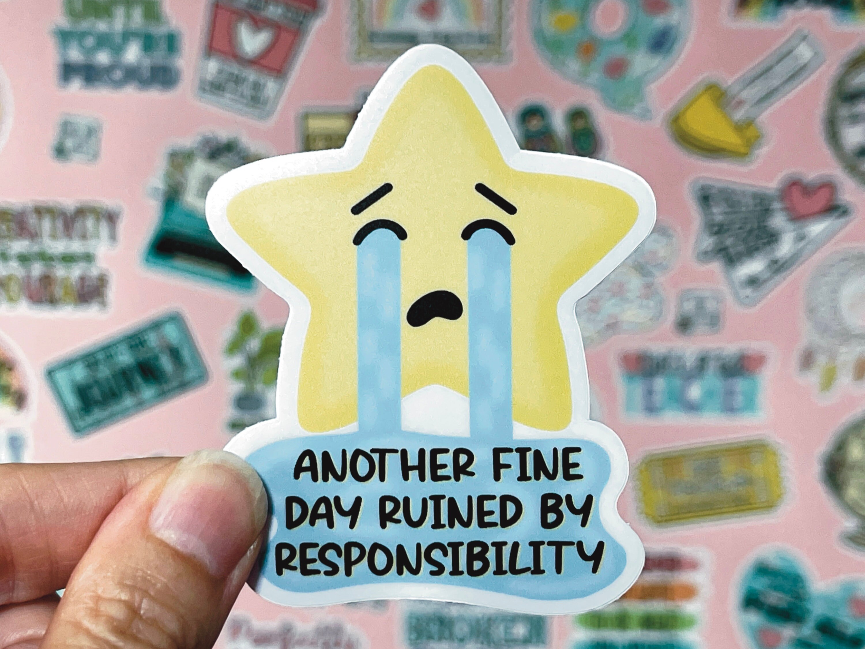 Another Fine Day Ruined by Responsibility Sticker, Adulting Decal ...