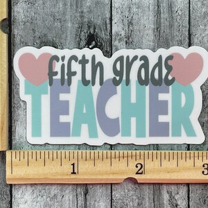 Fifth Grade Teacher Sticker, 5th Grade Teacher Decal, Grade Level Label ...
