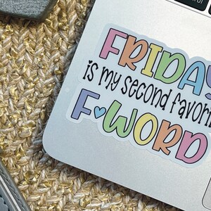 Friday is My Second Favorite F Word Sticker TGIF Decal - Etsy