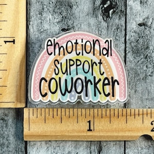 Emotional Support Coworker Acrylic Pin for Backpack, Purse, Hat, Lapel ...
