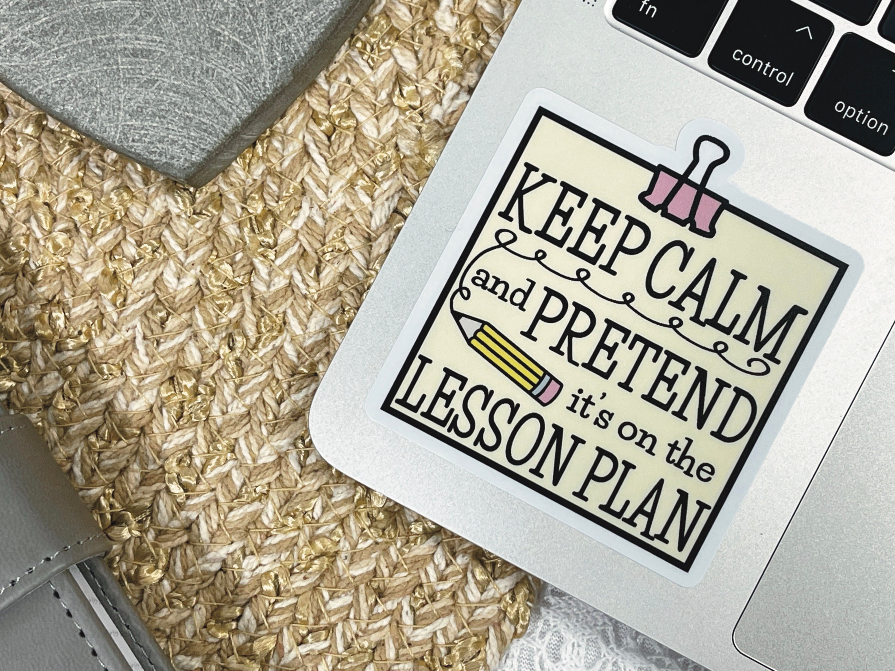 Keep Calm and Pretend It's on the Lesson Plan Sticker, Funny Teacher ...