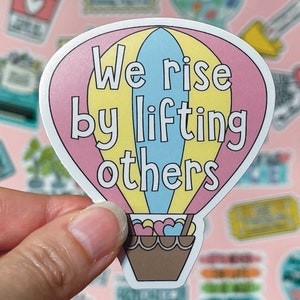 We Rise by Lifting Others Sticker, Hot Air Balloon Decal, Kindness ...