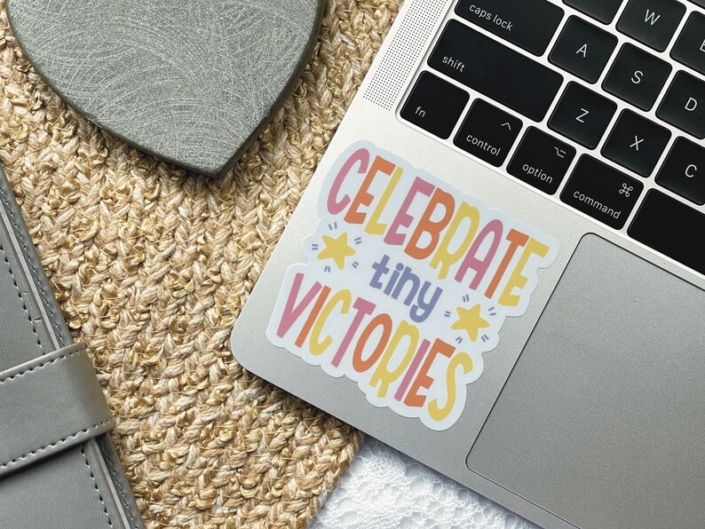 Celebrate Tiny Victories Sticker Positivity Sticker Keep - Etsy
