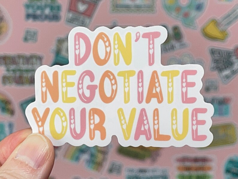 Dont Negotiate Your Value Sticker Self Worth Label Self - Etsy