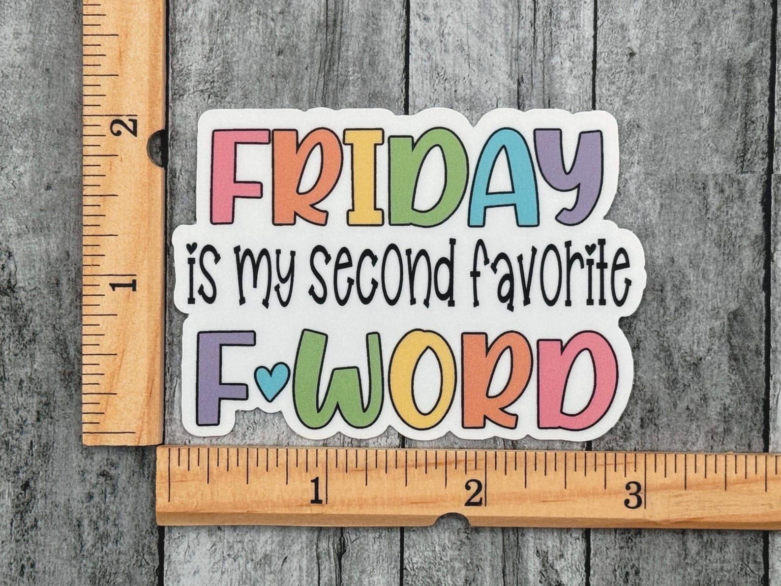 Friday is My Second Favorite F Word Sticker, TGIF Decal, F-word Sticker ...