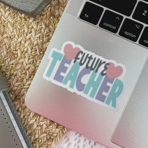 Future Teacher Sticker, ECE Decal, Cute Teacher Appreciation Gift ...