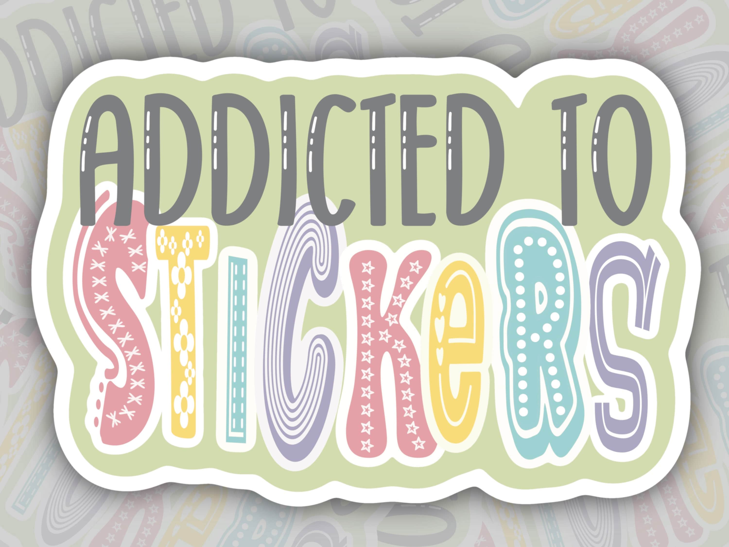 Addicted to Stickers Sticker Sticker Collection Decal Gift - Etsy