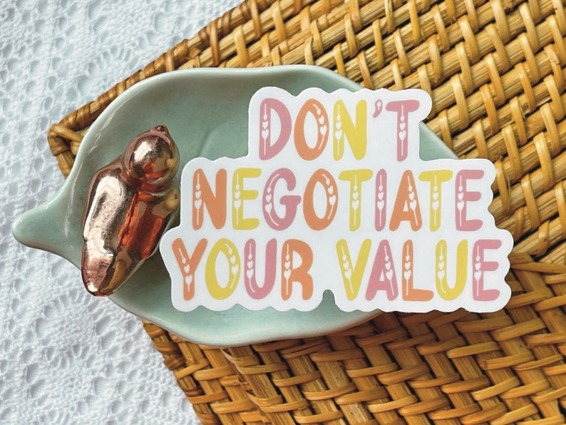 Dont Negotiate Your Value Sticker Self Worth Label Self - Etsy