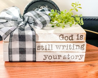 Farmhouse Book Stack Decor // Bookstack // God is Still Writing Our ...