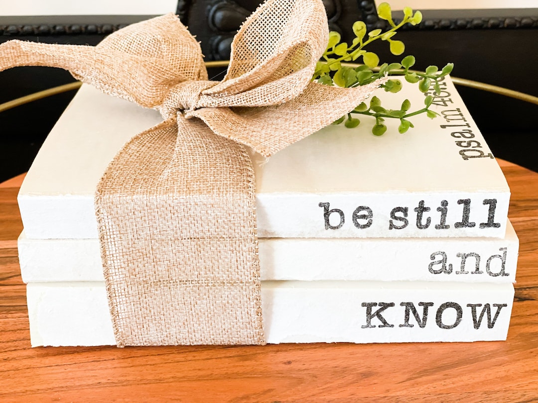 Be Still and KNOW Custom Farmhouse Book Stack / Christian Book Stack ...