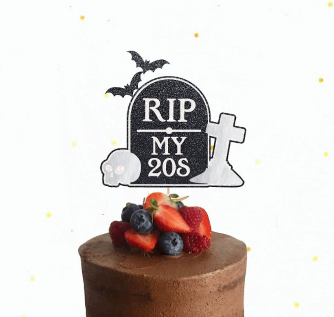 RIP My 20s - Cake Topper - Etsy