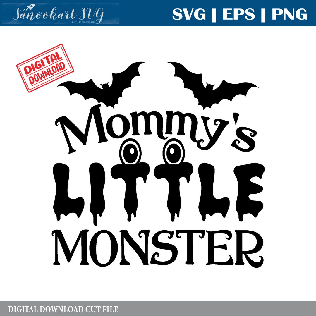 Mommy's Little Monster Svg Cut File, Funny Halloween Quote, Halloween ...