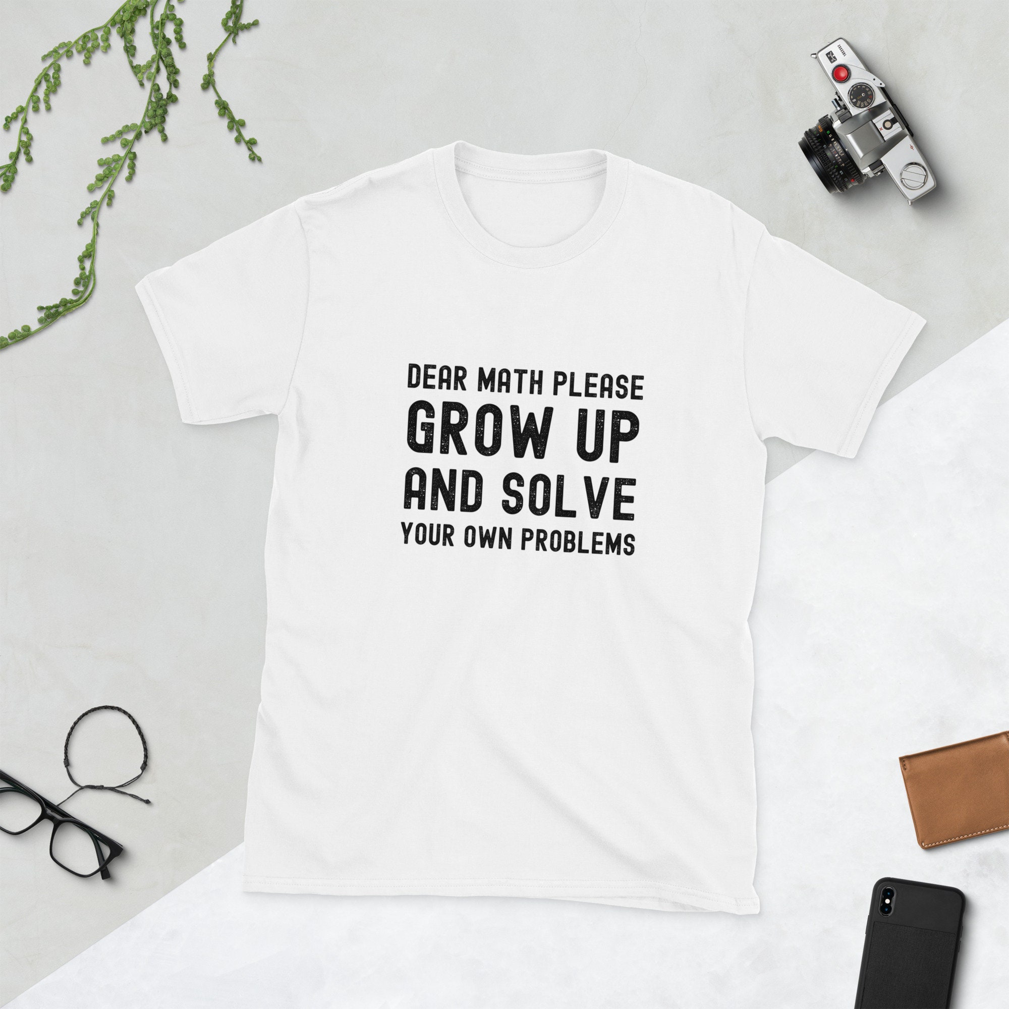 Dear Math Grow up and Solve Your Own Problems T-shirt - Etsy