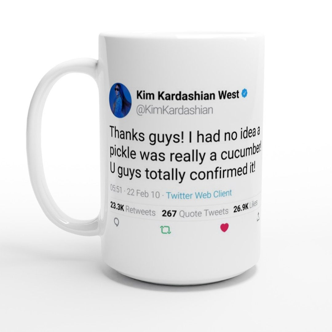 Kim Kardashian Quote thanks Guys I Had No Idea a Pickle Was Really a ...