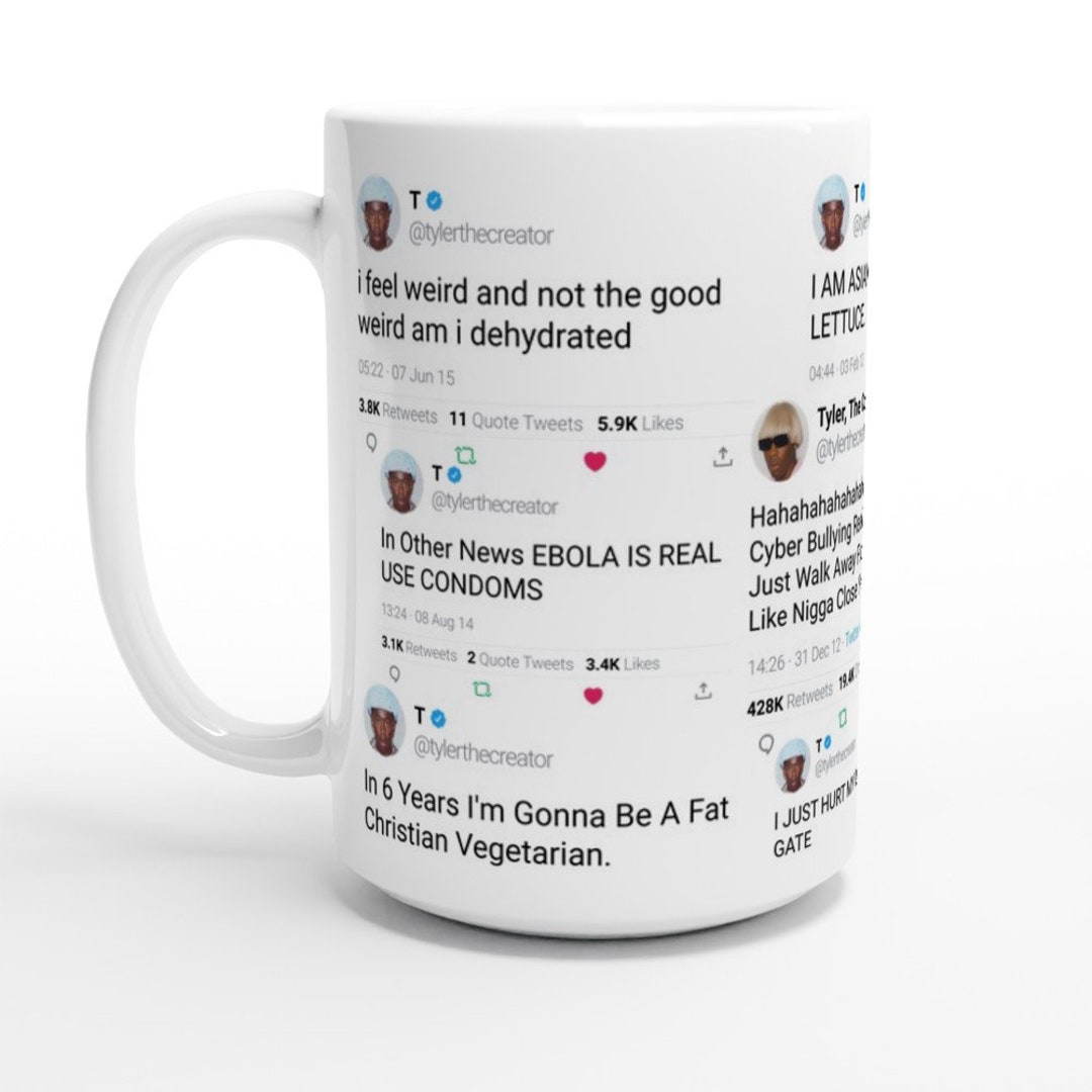 Tyler the Creator Mug: Best Tweets 15 Oz Mug Funny Quotes design A - Etsy