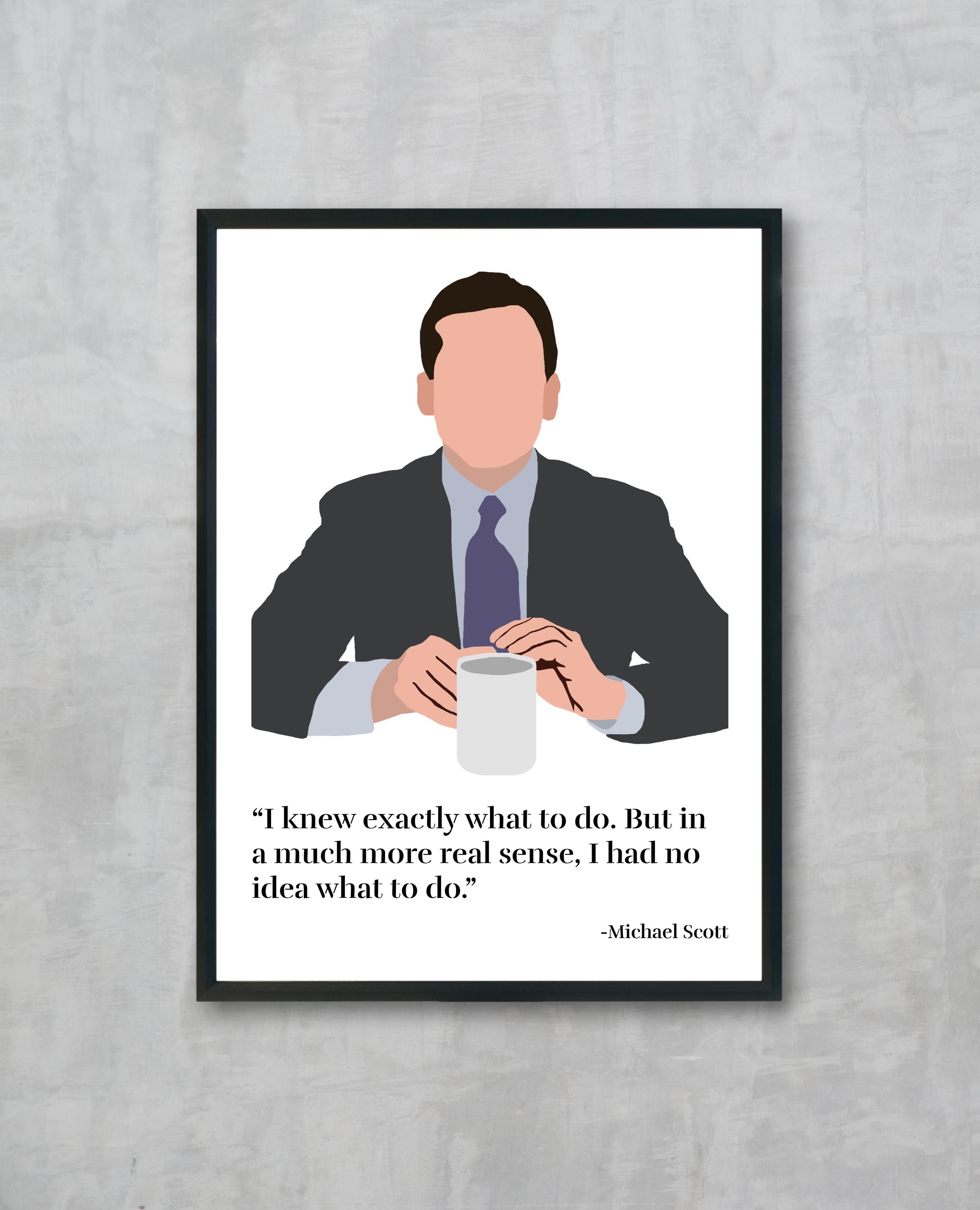 The Office Minimalist Poster, Michael Scott Quote "i Knew Exactly What ...