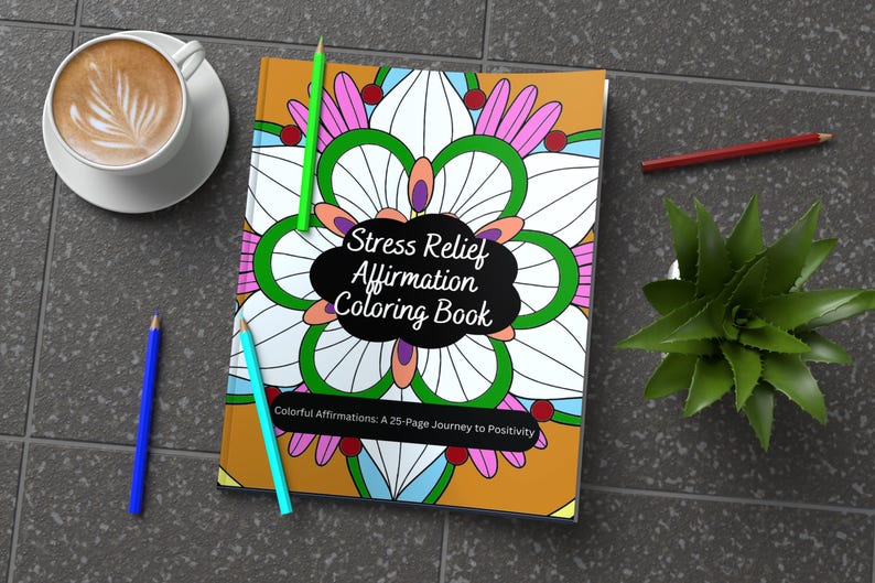 Colorful Affirmations: Relaxing Coloring Book Pages, Beautiful Designs ...