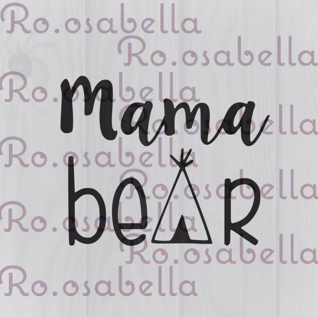 Mama Bear Cut File -BONUS FREE Cut File- Compatible With Cricut Design ...
