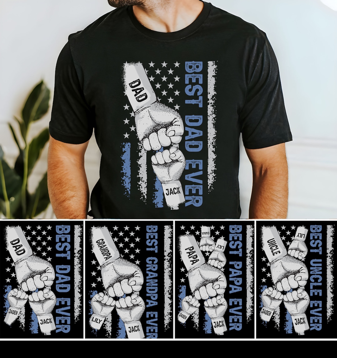 Personalized Dad Raised Fist Bump Shirt, Best Dad Ever American Flag ...