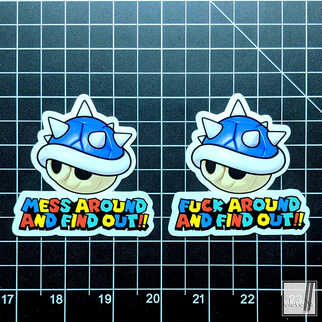 Mario Kart Spiny Blue Shell –f*ck Around and Find Out Sticker – NSFK ...