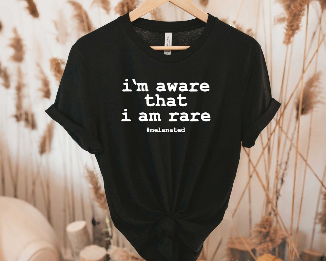 I Am Aware That I Am Rare Tee, Brown Girl Tee, Brown Sugar T-shirt ...